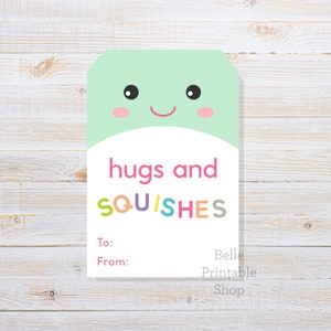 Printable Gift Tag - Hugs and Squishes Green (to / From) - 2" X 3" + 2. ...