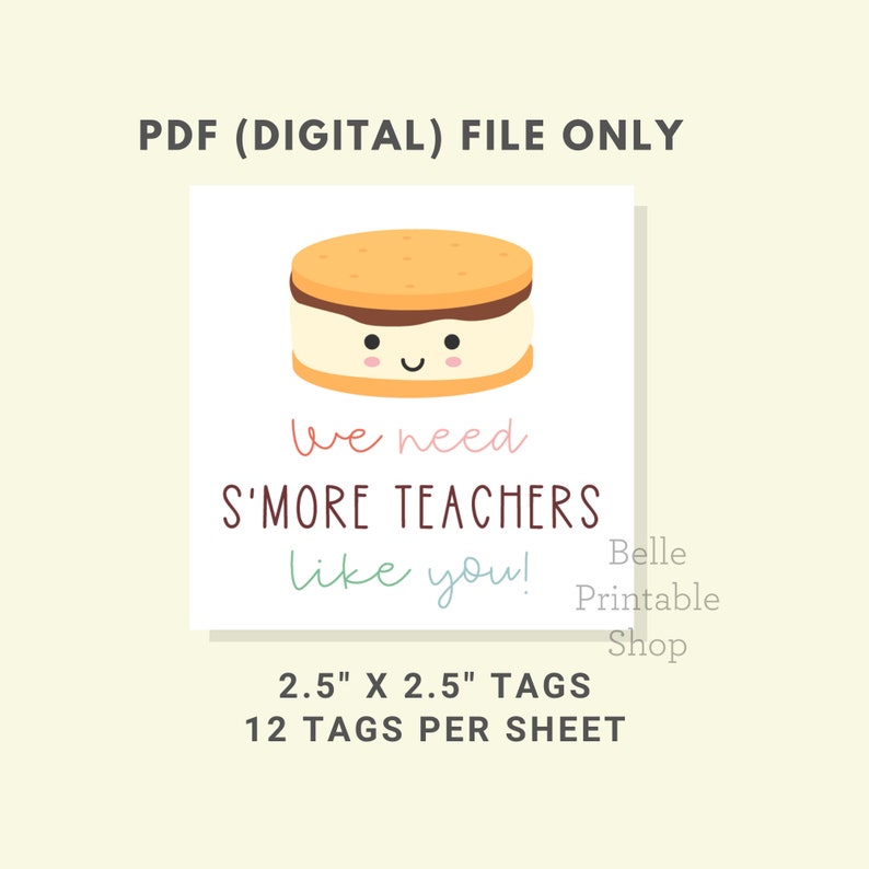 Printable Cookie Tag - We Need S'more Teachers Like You! - 2" X 2" + 2. ...