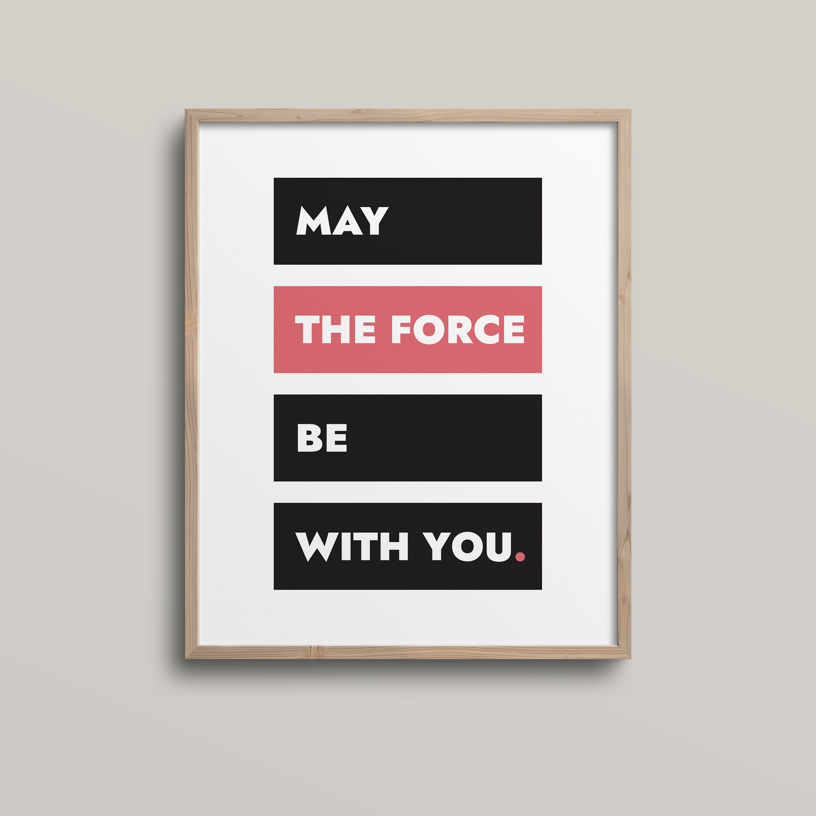 May the Force Be With You Printable Wall Art motivational | Etsy