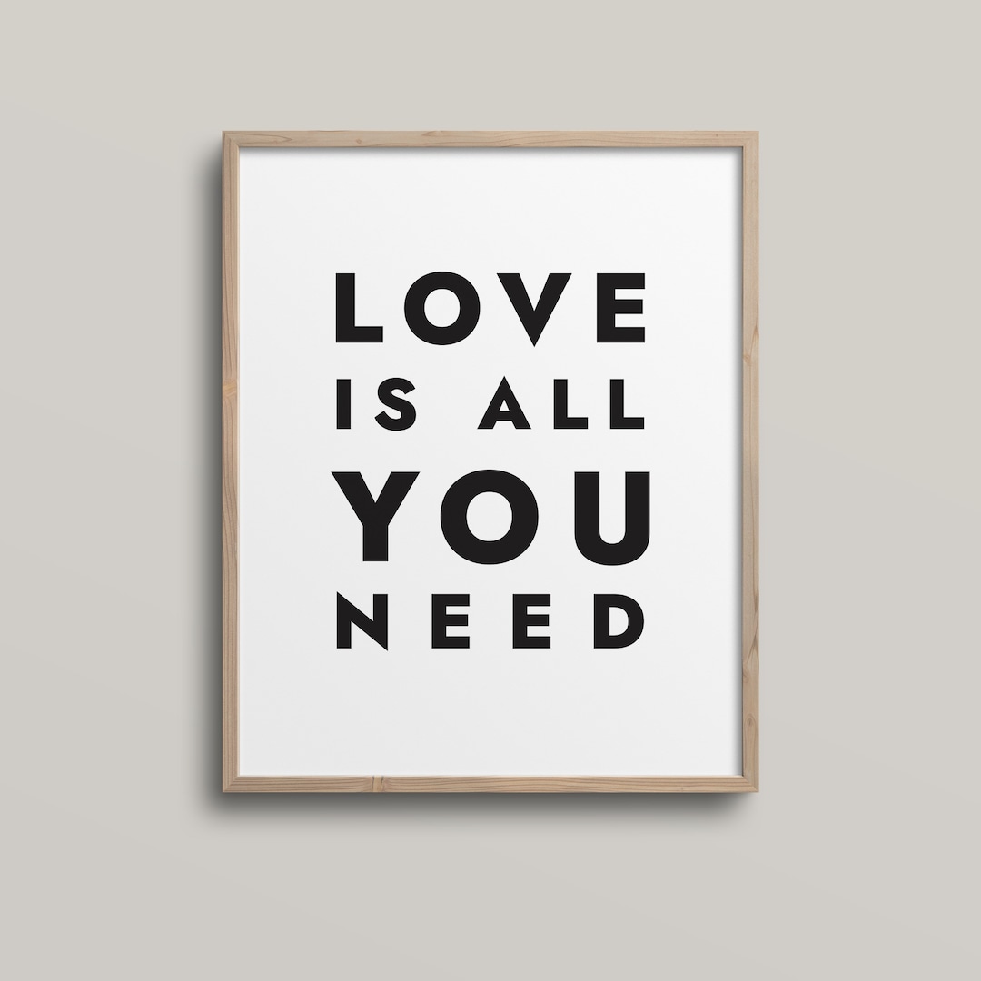 Love is All You Need Printable Wall Art motivational Quote - Etsy