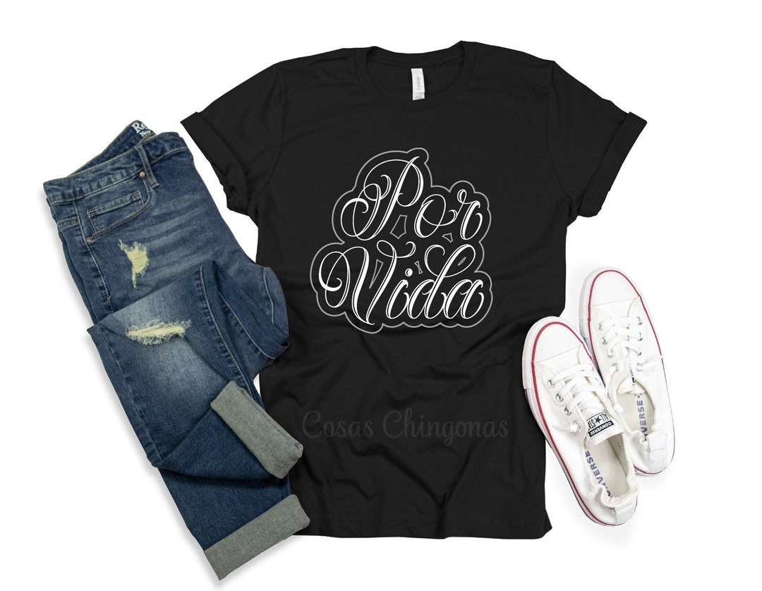 Chicana Shirts, Por Vida Chicana T-shirt, Black Chicana Outfit ...