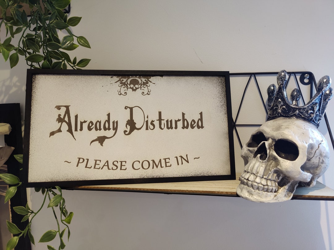 Do Not Disturb Sign Wooden Picture. Already Disturbed. Alternative Goth ...