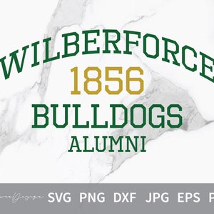 Wilberforce University 1856 Svg, Wilberforce Bulldogs Alumni Svg, HBCU ...