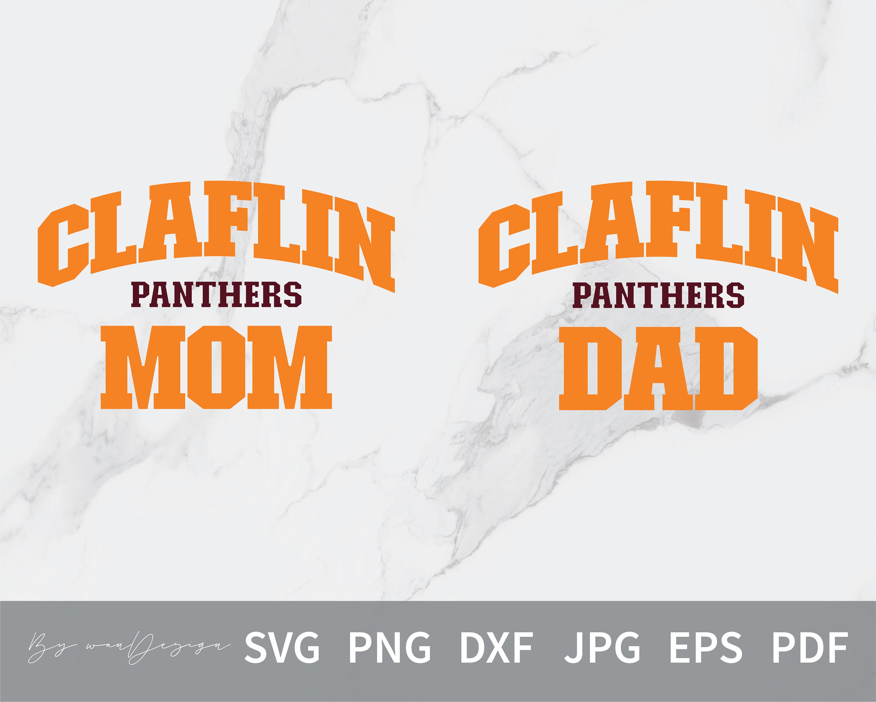 Claflin PANTHERS MOM Svg, Claflin Panthers DAD Svg, Hbcu Svg, Cut Files ...