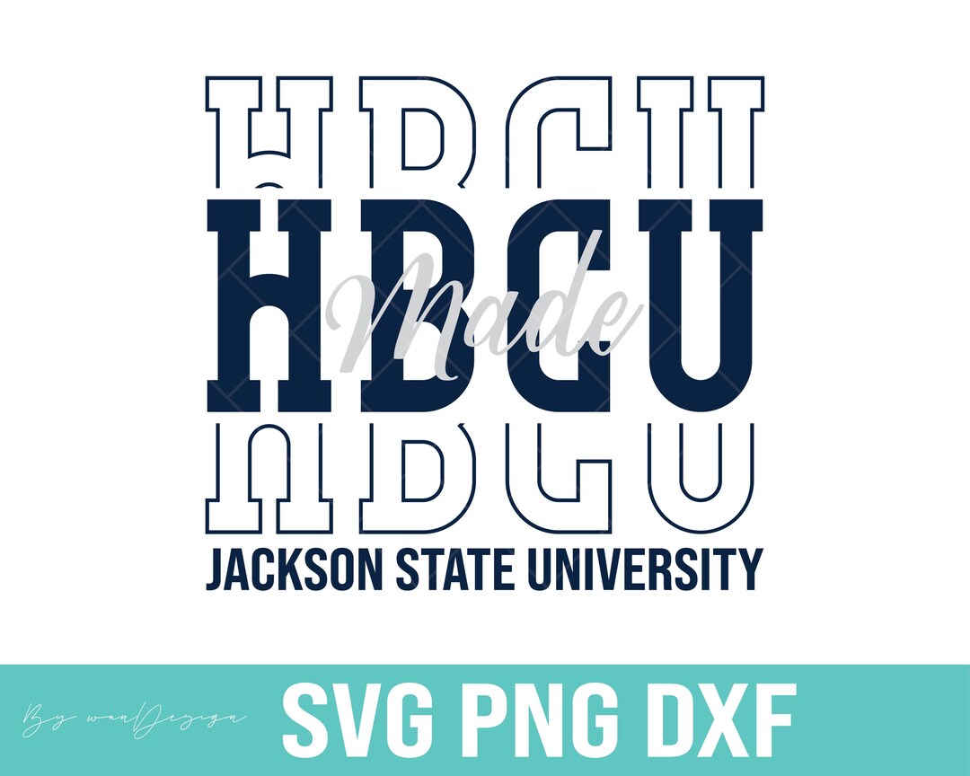 HBCU Made Jackson State University Svg , Jackson State HBCU Svg , Png ...