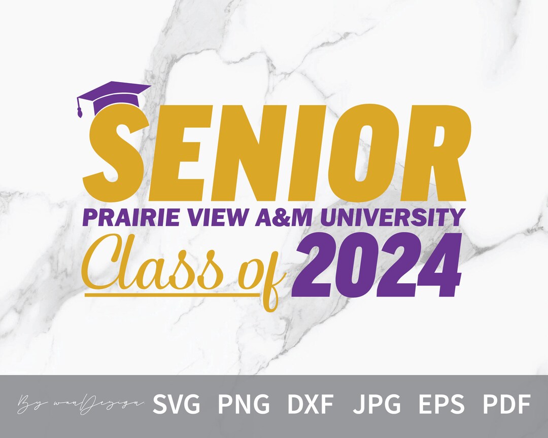 Senior Prairie View A&M University Class of 2024 Svg, PVAMU Svg, HBCU ...