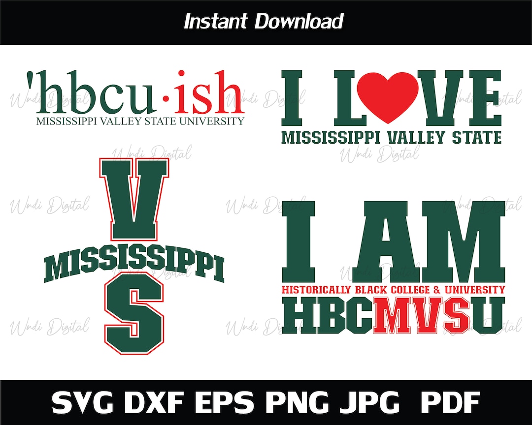 Hbcu - Ish Mississippi Valley State University , HBCU Bundle , I AM ...
