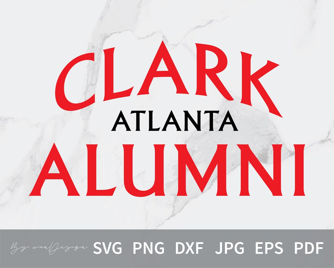 Clark Atlanta ALUMNI Svg, HBCU Svg, Cut Files, Svg Files for Cricut ...