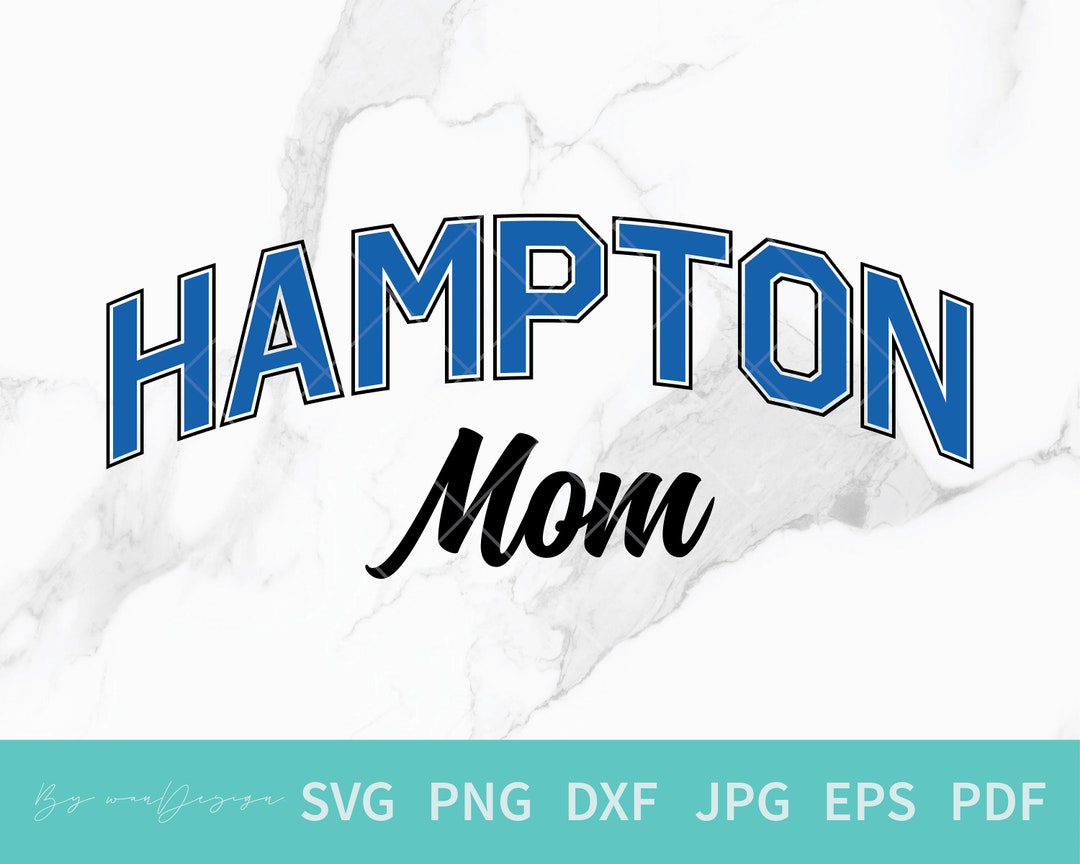 Hampton University Svg, Hampton MOM Svg, Family Font Svg, Arched Text ...
