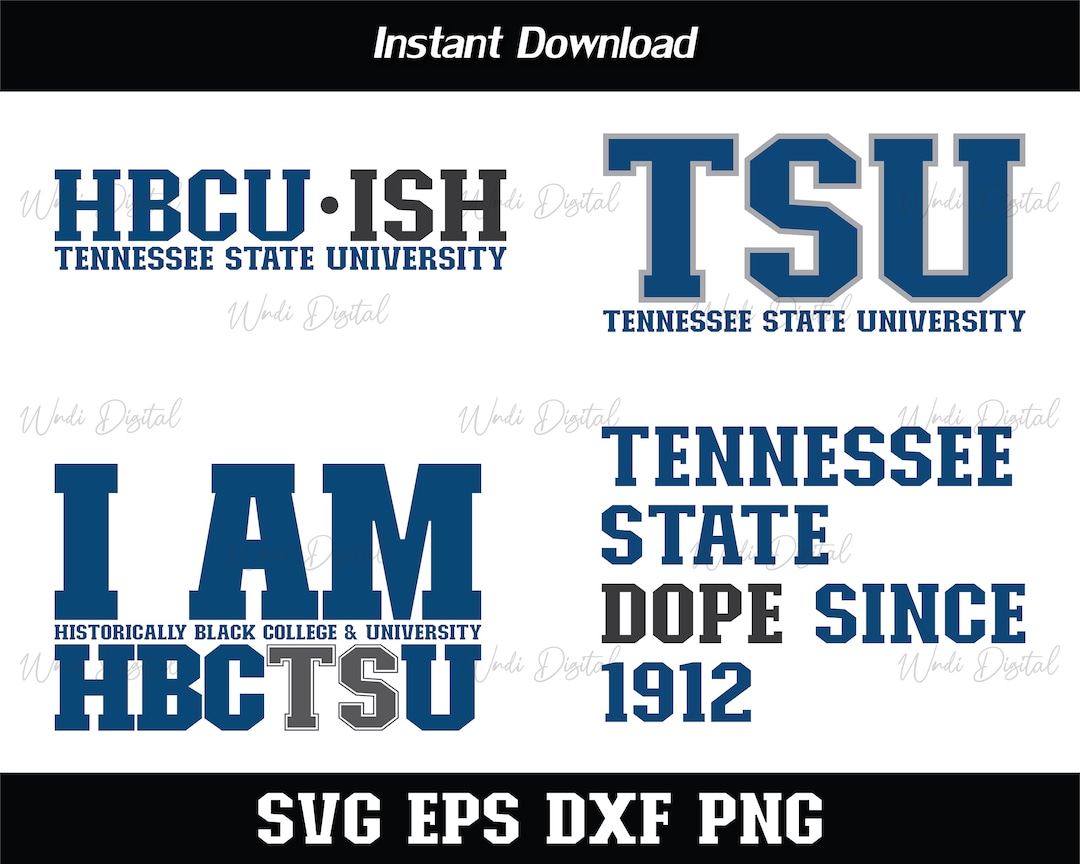 Hbcu-ish Tennessee State University Svg , I AM Tsu , DOPE Since 1912 ...