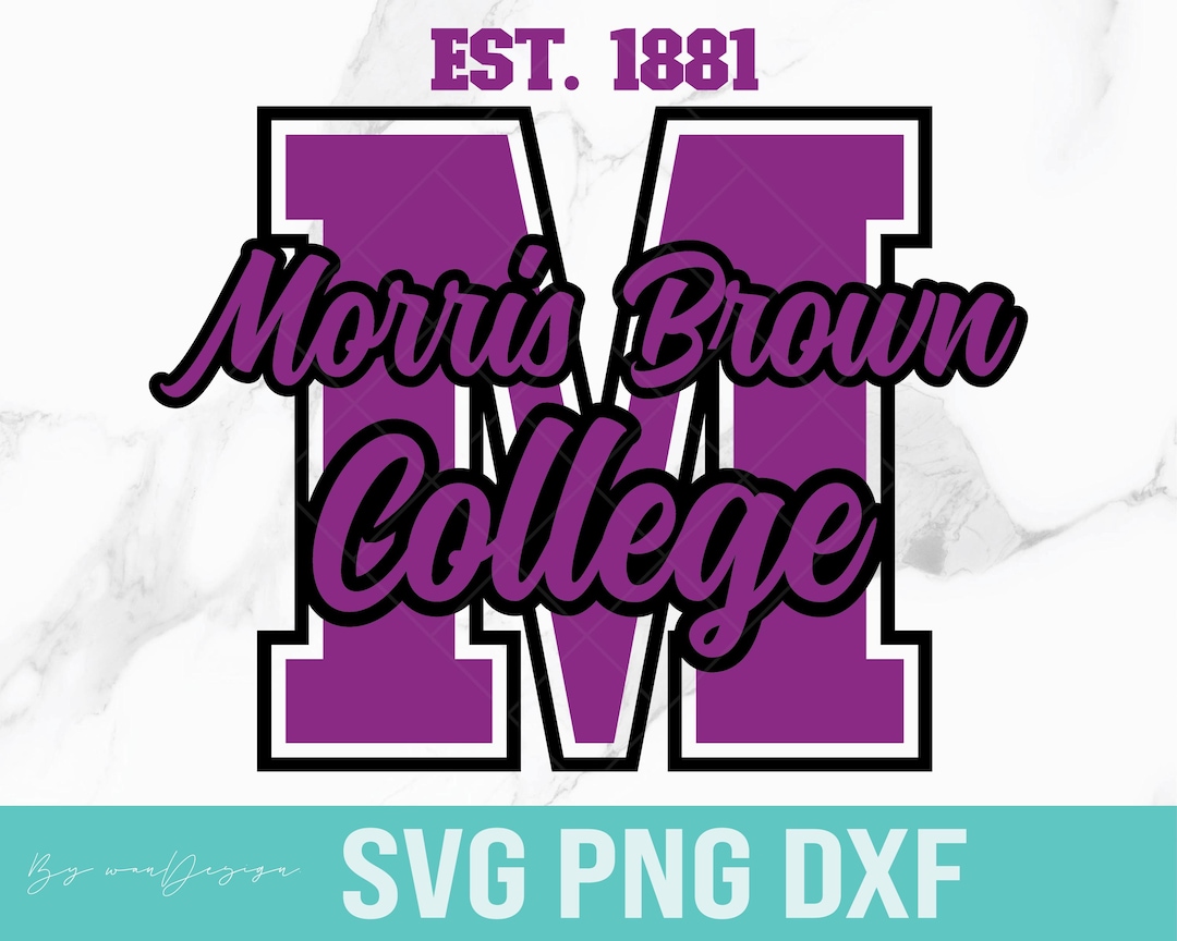 Morris Brown College Svg, Morris Brown WOLVERINES 1881 Svg, Morris HBCU ...