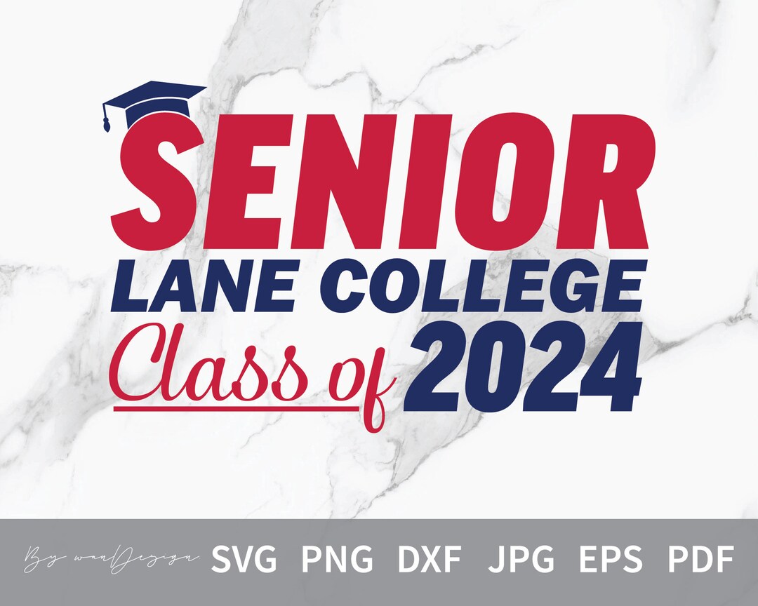 Senior Lane College Class of 2024 Svg, Lane Svg, HBCU Svg, Clipart ...