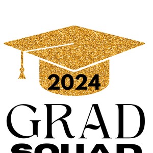 2024 Grad Squad WHITE Shirts, FREE SHIPPING, Grad Squad, Class of 2024 ...