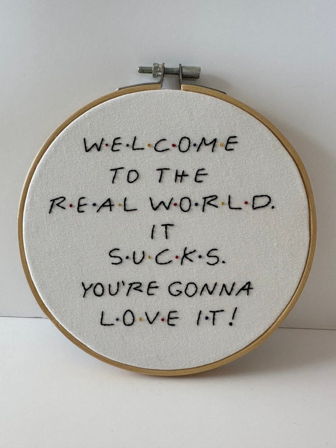 Welcome To The Real World It Sucks Youre Gonna Love It Etsy