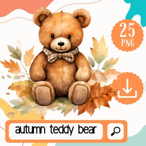 Autumn Teddy Bear Clipart. 25 Fall Teddy Bear PNG. Scrapbook, Paper ...