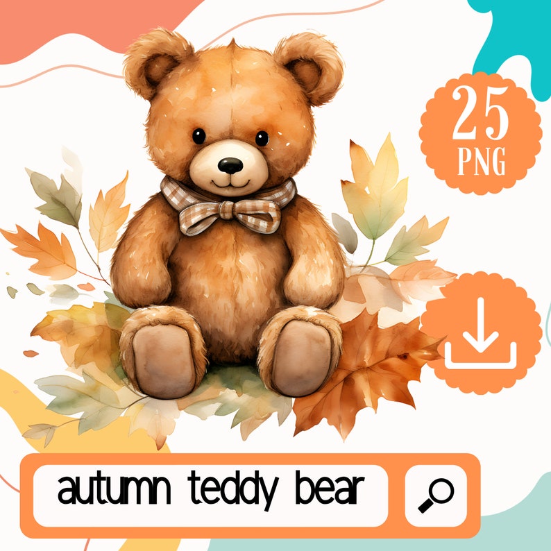 Autumn Teddy Bear Clipart. 25 Fall Teddy Bear PNG. Scrapbook, Paper ...