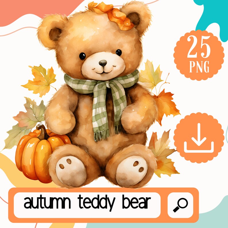Autumn Teddy Bear Clipart. 25 Fall Teddy Bear PNG. Scrapbook, Paper ...
