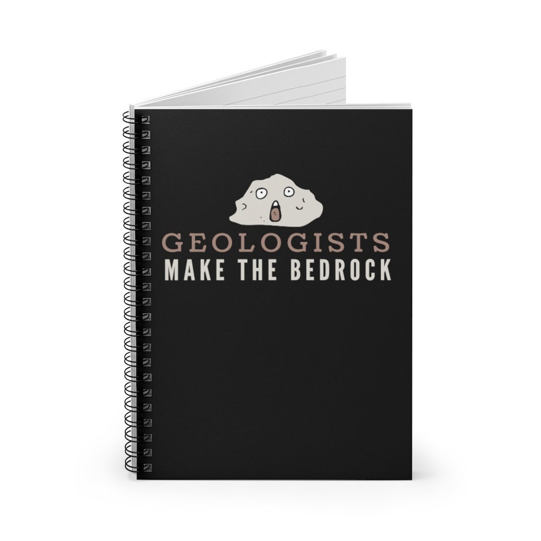 Geologists Make the Bedrock Notebook Spiral Bound Ruled Funny Gift for ...