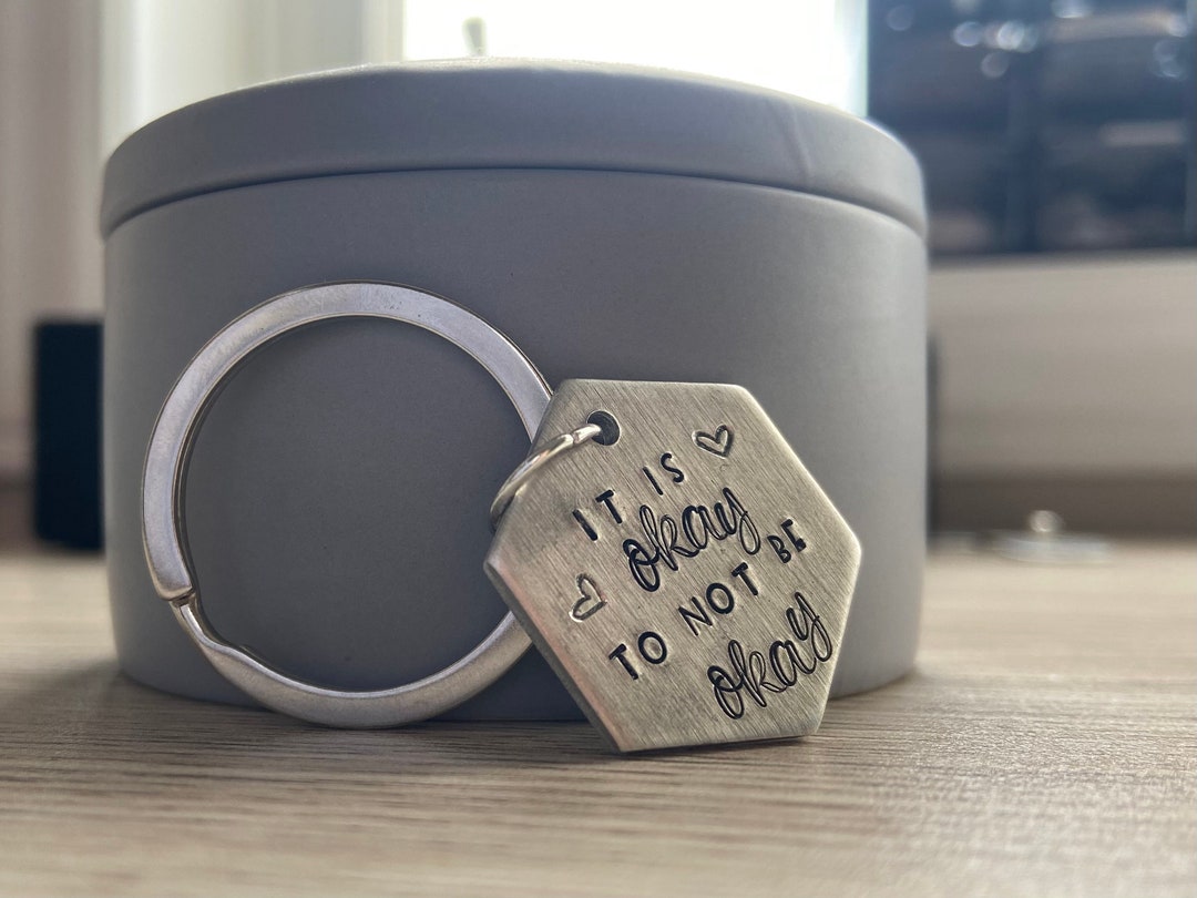 Handmade Metal Stamped its Okay to Not Be Okay Keychain - Etsy Canada