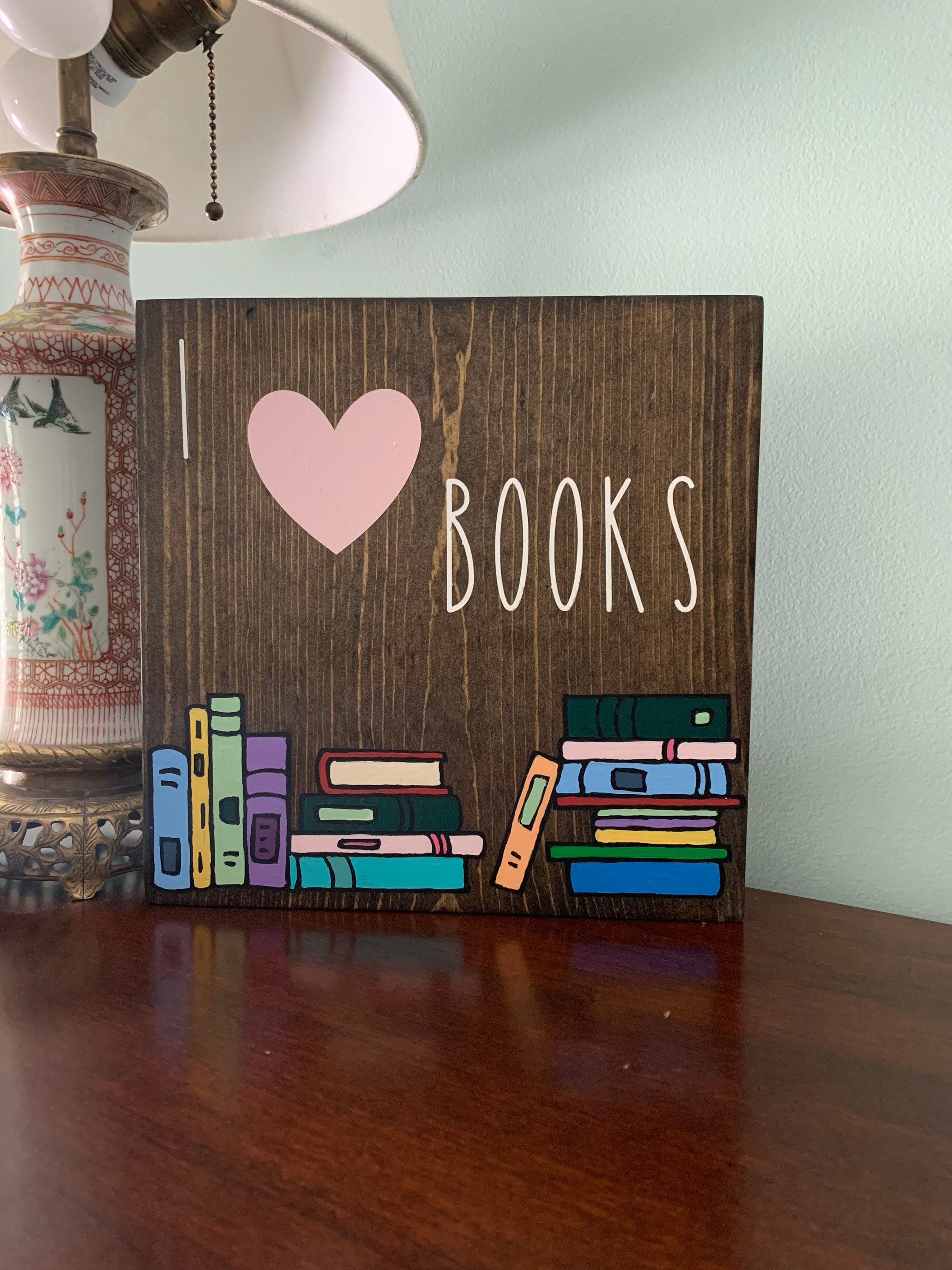 I Love Books Sign Small Reading Sign Book Sign Decor. book | Etsy