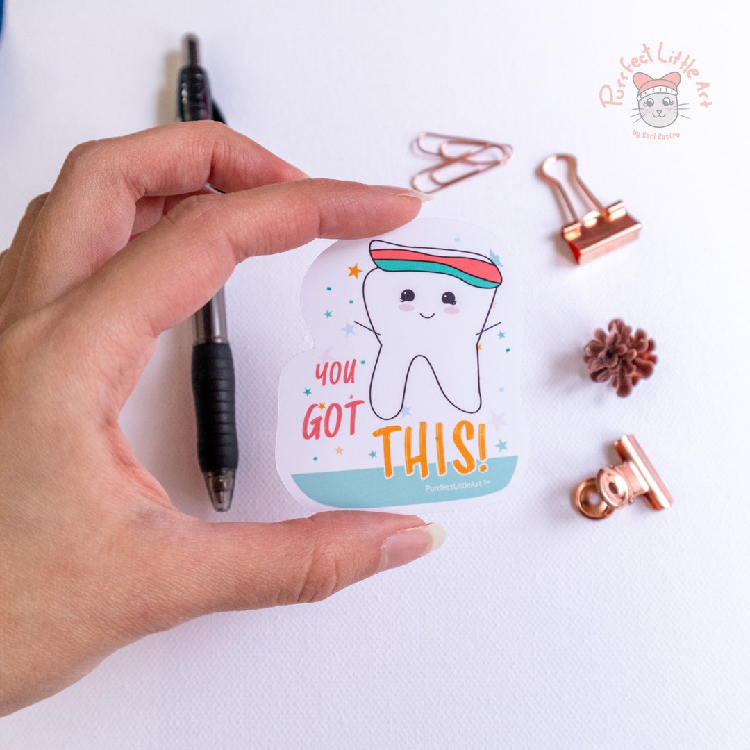 You Got This Sticker | Dental Sticker | Encouragement Sticker | Tooth ...
