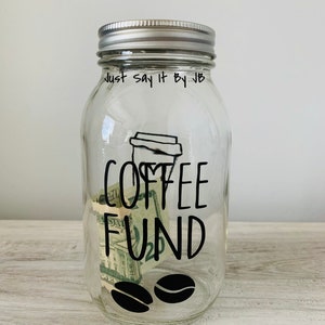 Coffee Fund Coffee Fund Savings Jar Coffee Fund Mason Jar - Etsy
