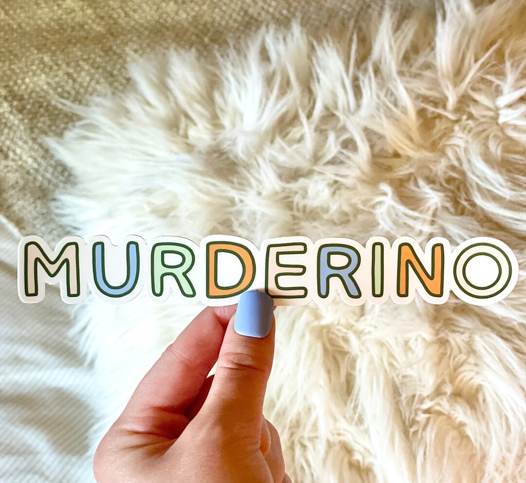 Murderino Sticker SSDGM My Favorite Murder Stay Sexy and - Etsy UK