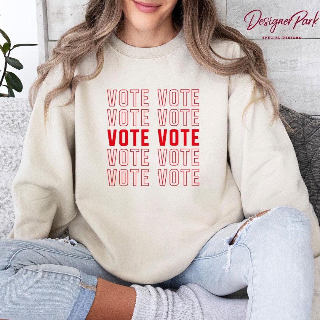 Vote 2024 Sweatshirt, Election 2024 Shirt, Voter Tshirt, Democrat ...