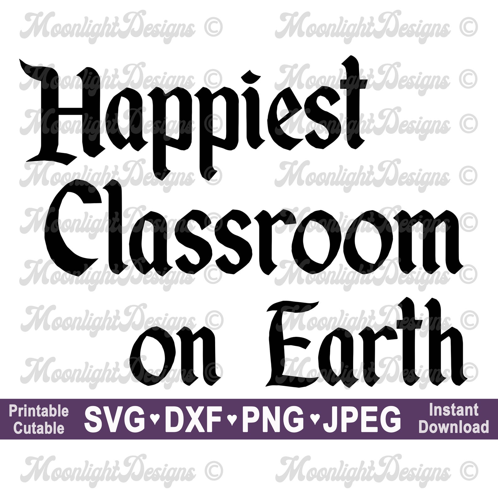 Happiest Classroom on Earth SVG DXF PNG Jpeg Instant Zip | Etsy