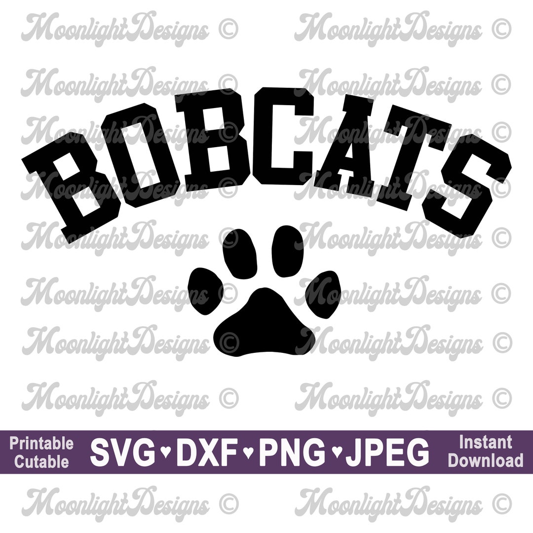 Bobcats With Paw Arched Sporty SVG, DXF, PNG, Jpeg Instant Zip File ...