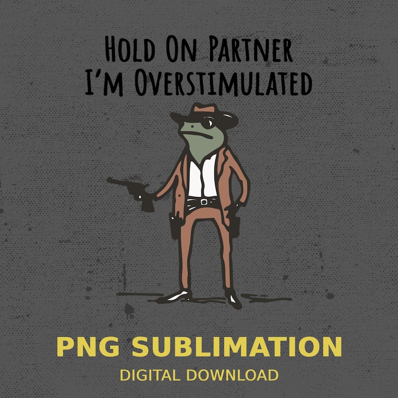 Hold on Partner Im Over Stimulated - Etsy