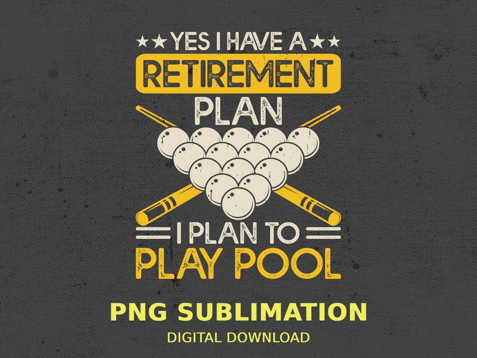 Pool Billiard Dad Retirement PNG, I Plan to Play Pool Retired Daddy SVG ...