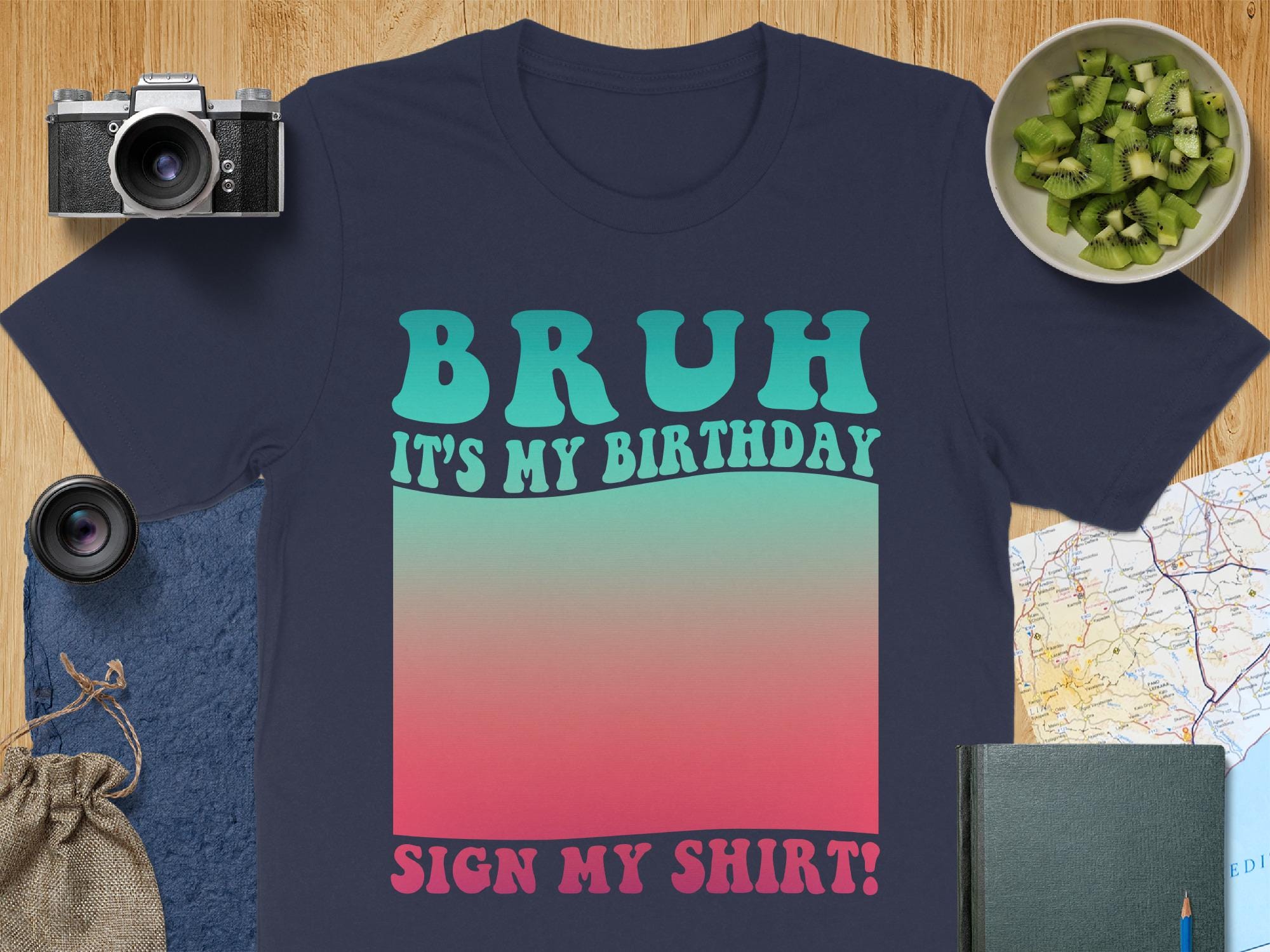 Bruh It's My Birthday Sign My Shirt, Birthday Party Girls Shirt ...