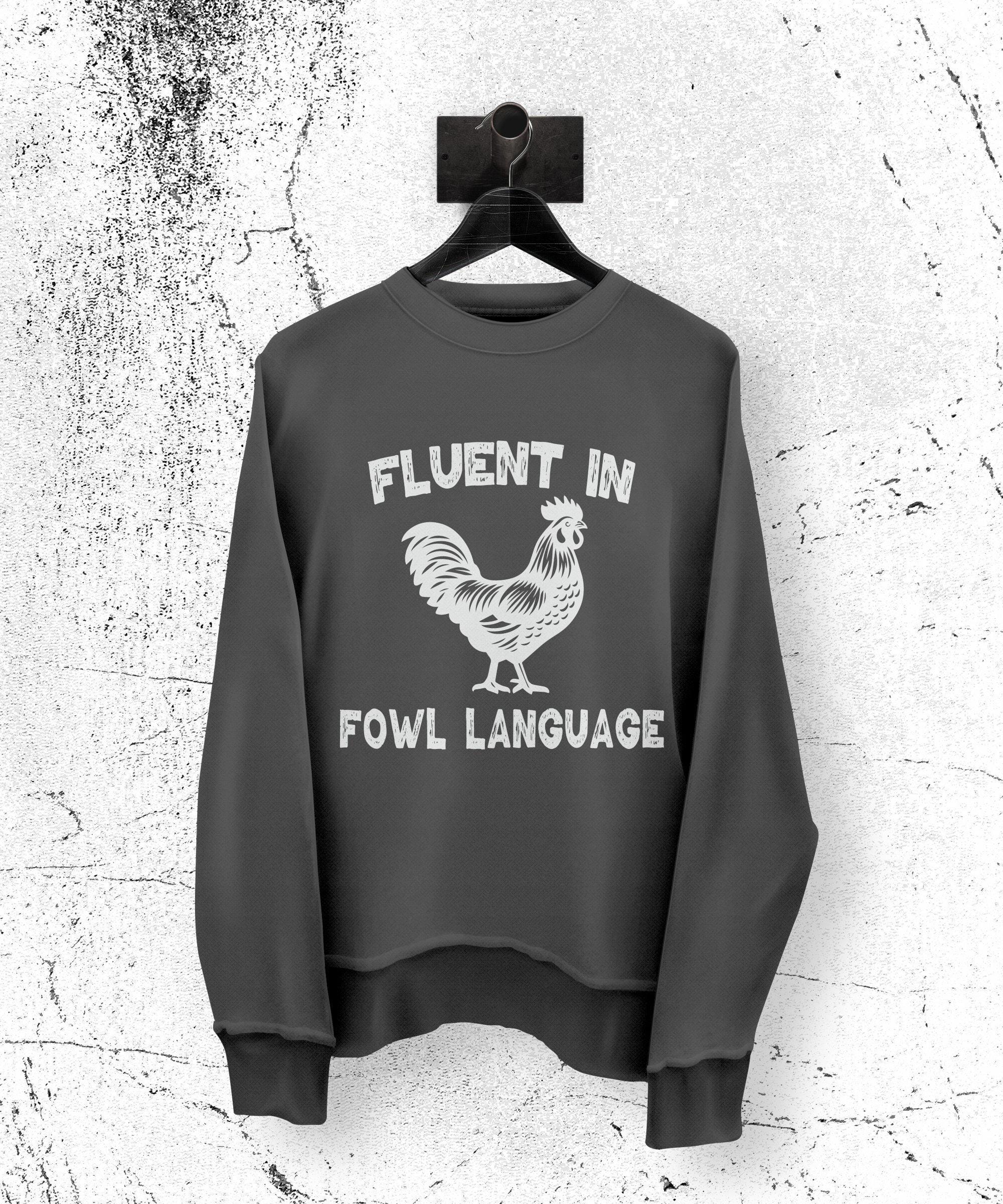 Fluent in Fowl Language Shirt PNG, Dark Humor Tee Digital File, Adult ...