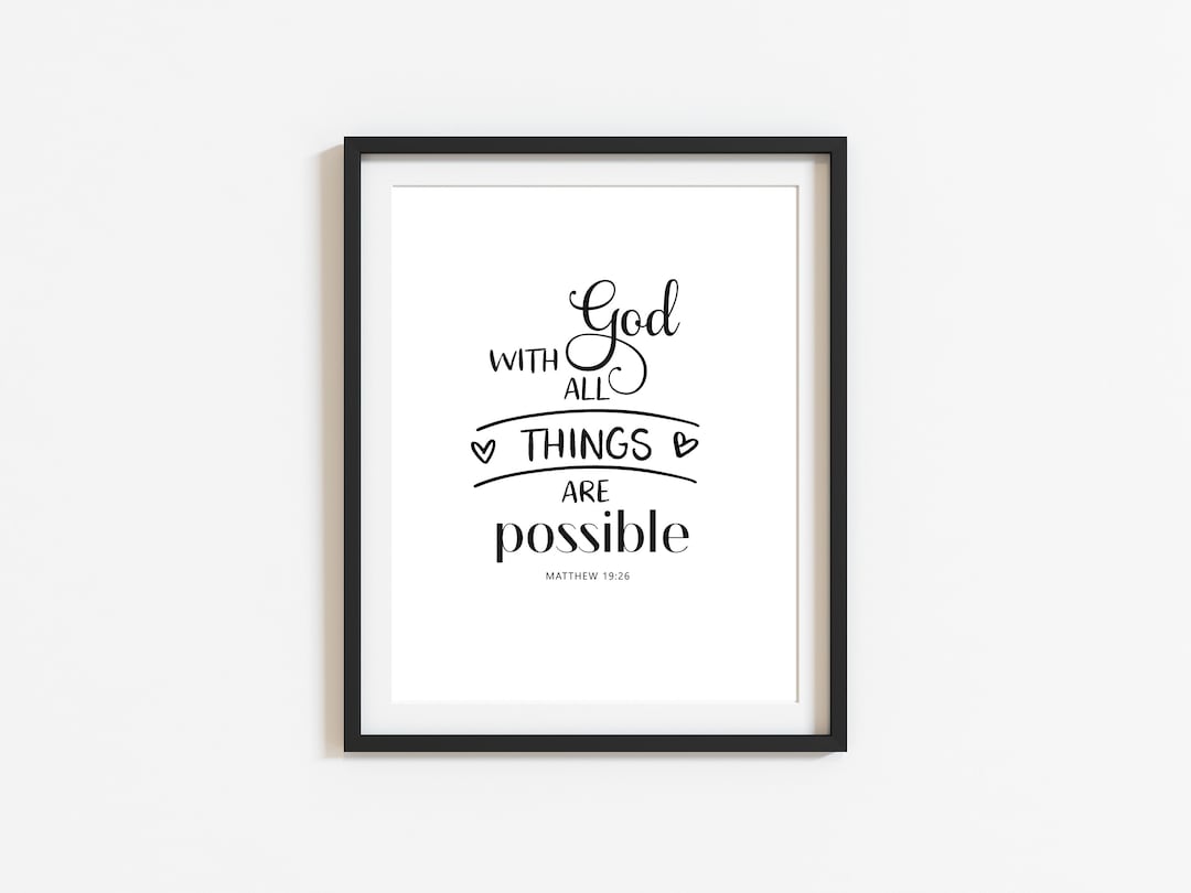 Matthew 19:26 With God All Things Are Possible Bible Verse Printable ...