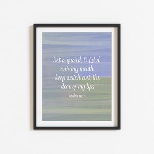 Psalm 141:3 | Set a Guard O Lord Over My Mouth| Bible Verse Printable ...