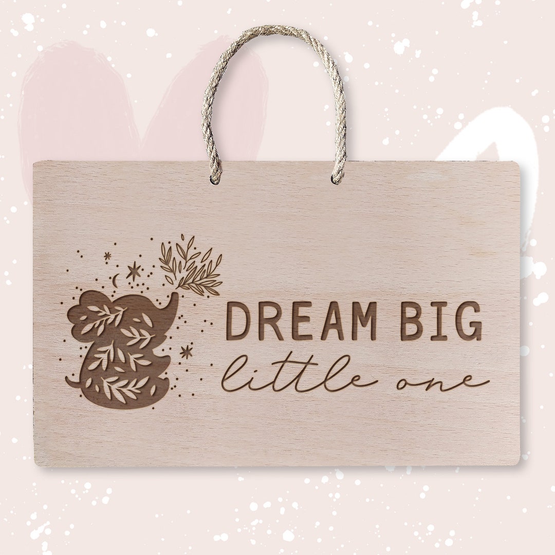 Dream Big Little One Wooden Sign Nursery Sign, Home Decor, Door Handing ...