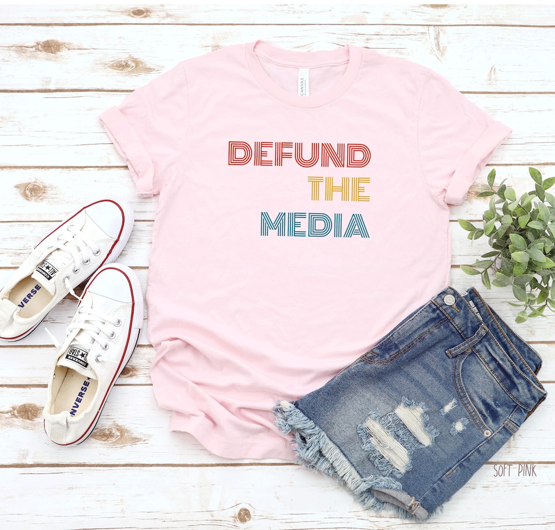 Defund the Media T-shirt Fake News Political Protest Social T-shirt ...
