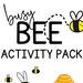 Busy Bee Printable Pack for Pre-k: Explore Literacy, Math, and STEM ...