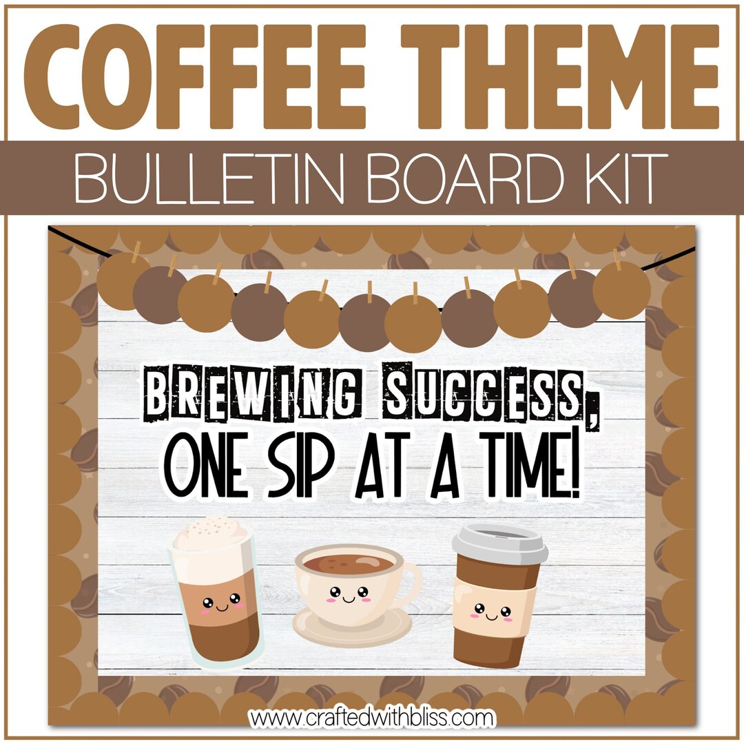 Coffee Theme Brewing Bulletin Board Kit Door Classroom Decor Bulletin ...