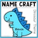 Editable Dinosaur Name Craft Classroom Bulletin Board Decor Dino Theme ...