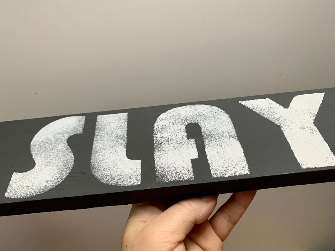 Rustic Wood Slay Sign Motivational Sign Inspirational Sign | Etsy