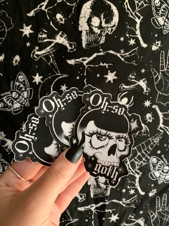 Oh so Goth Sticker | Etsy