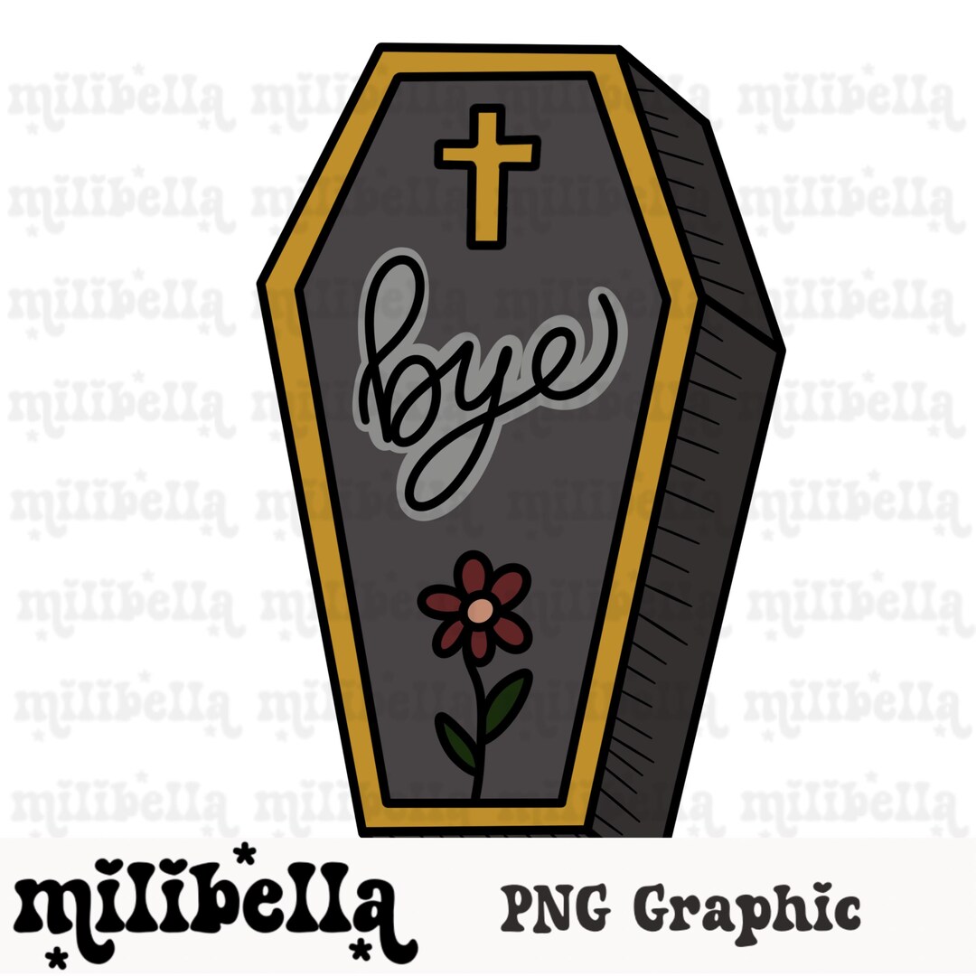 Halloween PNG, Coffin, Bye, Goth, Casket, Spooky, Sublimation, Instant ...