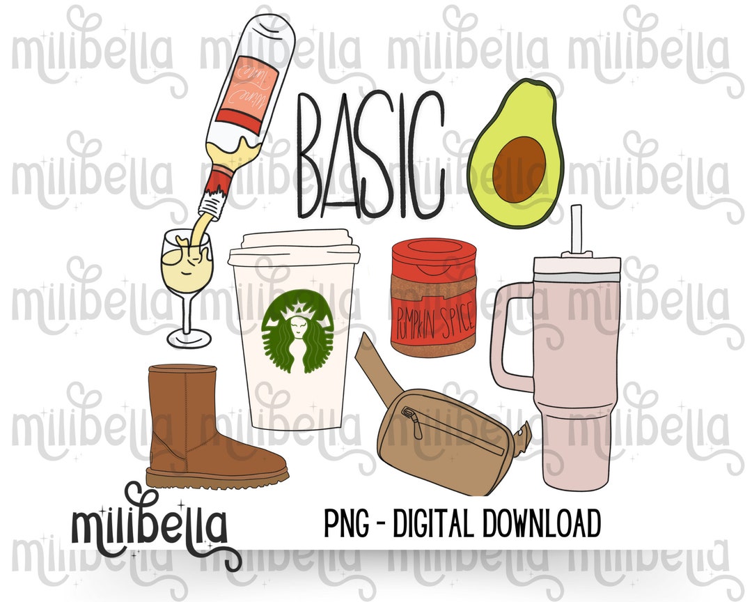 Basic Girl PNG, Funny, Snarky, Coffee, Cup, Boot, Bag, Wine, Pumpkin ...