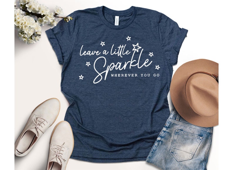 Leave A Little Sparkle Shirt: Motivational Star Graphic Tee - Etsy