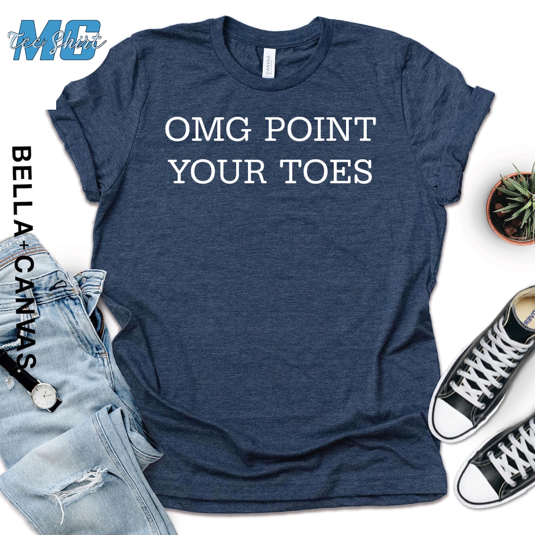 Point Your Toes Shirt - Dance Teacher Gift, Ballet T-shirt, Dancer Tee ...
