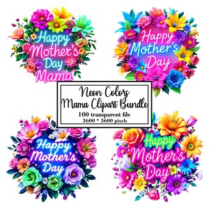 100 Mothers Day Neon PNG ,floral Mama Clipart ,mama Sublimation PNG ...
