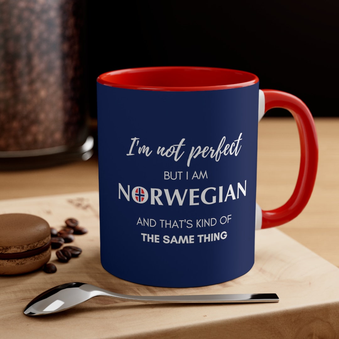 I'm Not Perfect, but I Am Norwegian Mug Norway Mug Gift for a Norwegian ...