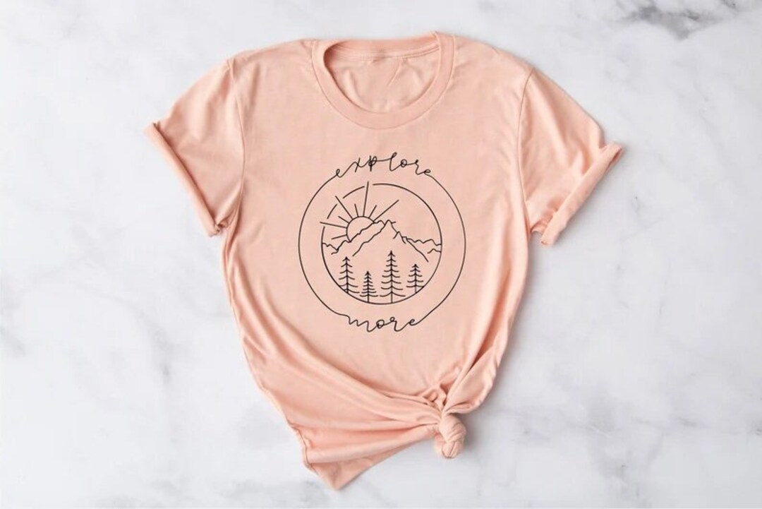 Explore More Shirt, Camping Shirt, Hiking Shirt, Nature Lover Shirt ...